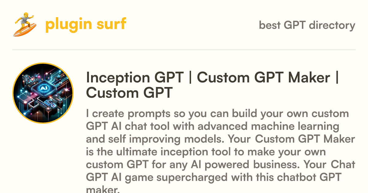 Inception GPT | Custom GPT Maker | Custom GPT - GPT information, latest ... Inception GPT | Custom GPT Maker | Custom GPT - GPT information, latest ...