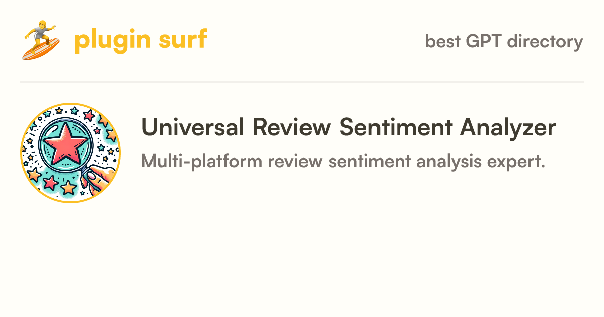 Universal Review Sentiment Analyzer - GPT information, latest updates ... Universal Review Sentiment Analyzer - GPT information, latest updates ...